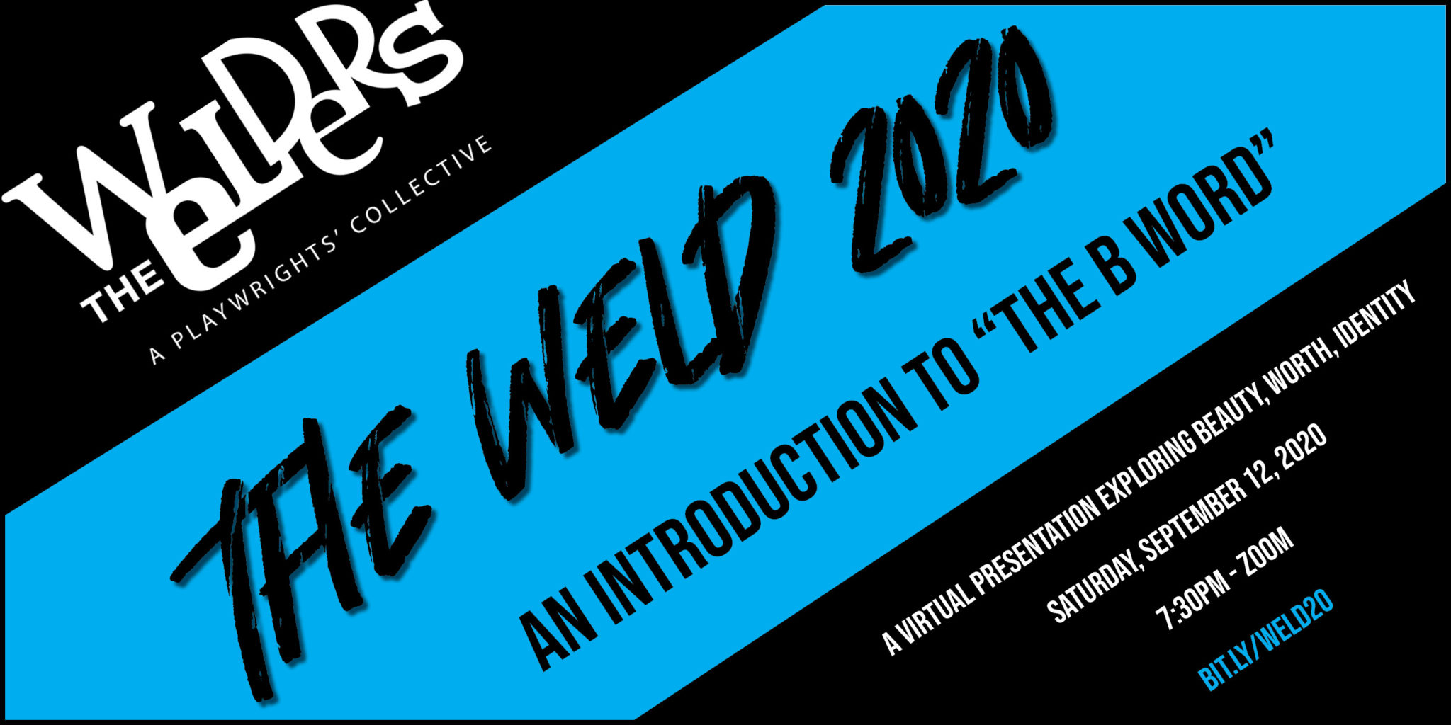 The Weld 2020! An Introduction to The B Word - The Welders